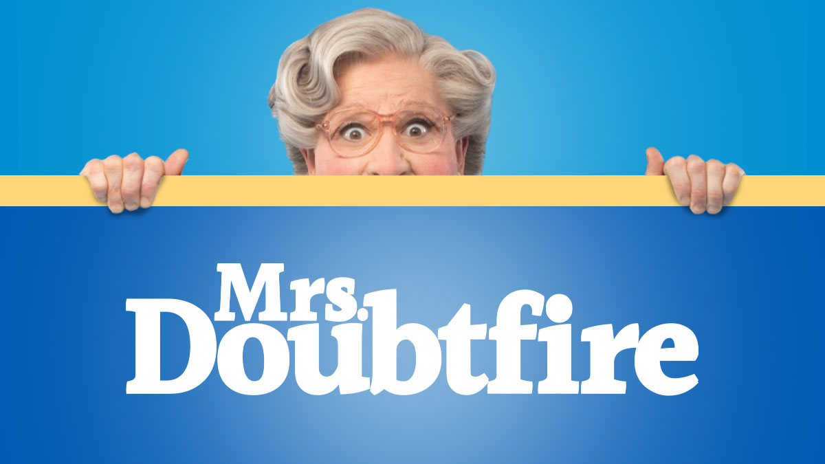 Mrs Doubtfire Musical | Official UK Site